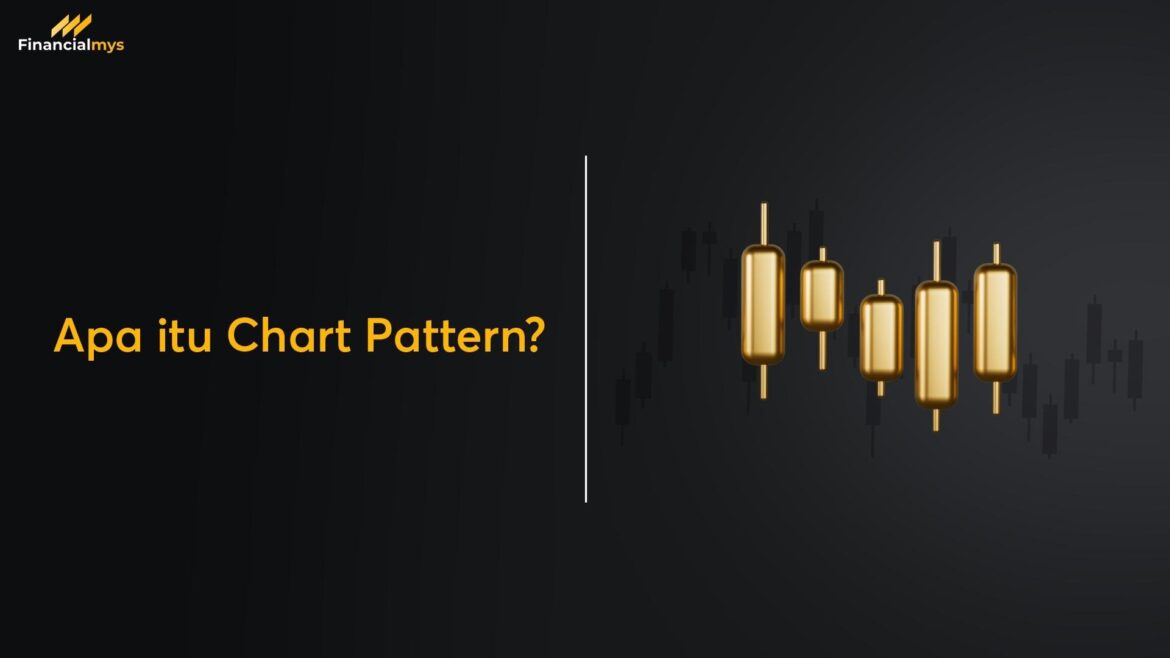Chart Pattern: Apa itu Chart Pattern? - Financialmys
