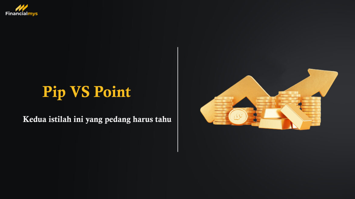 Pip dan Point: perbezaan antara kedua yang pedagamg harus tahu ...